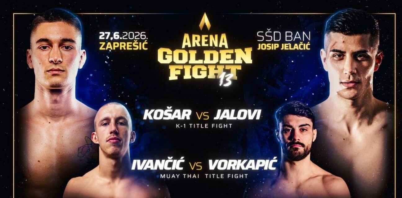 ZAPREŠIĆ SPREMAN ZA ARENA GOLDEN FIGHT 13: DESET VRHUNSKIH BORBI, DVA ...