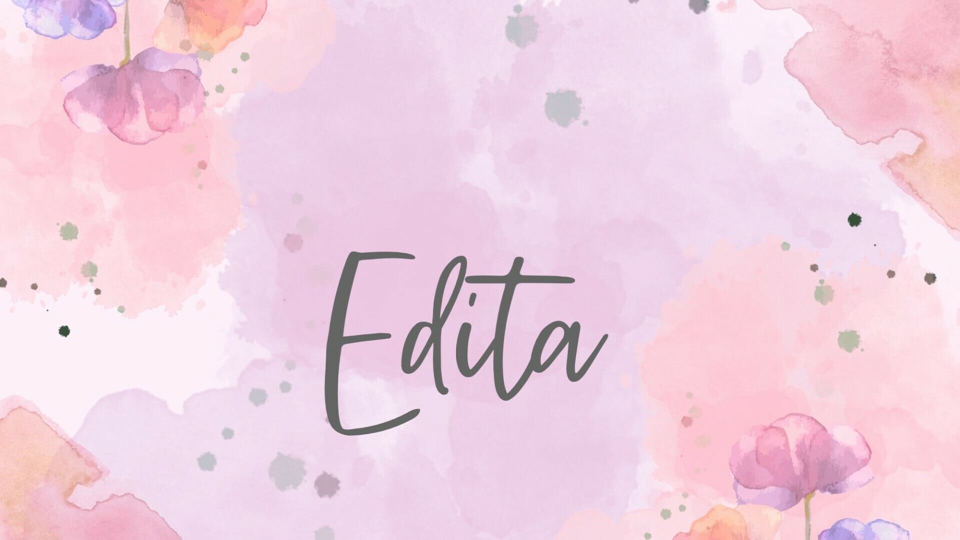 Kakve su osobe koje nose ime Edita?