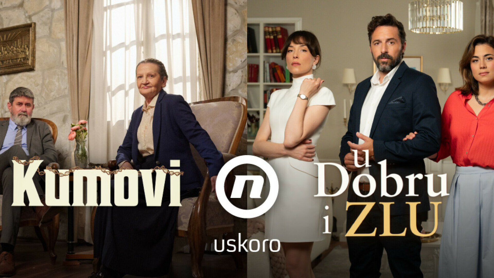 Novi nastavci omiljenih serija „Kumovi“ i „U dobru i zlu“ stižu ove jeseni na Novu TV