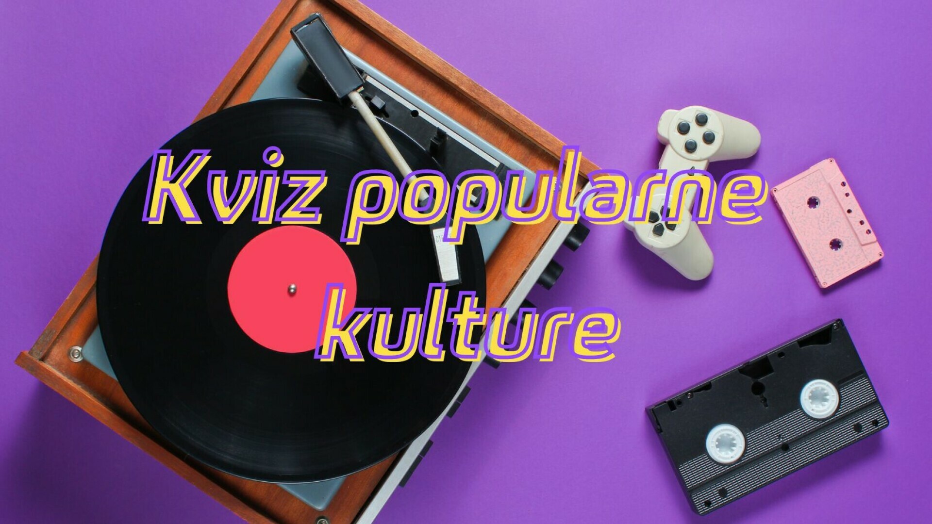 Samo se starci neće snaći u kvizu o pop-kulturi! Dokažite da ste vječno ...